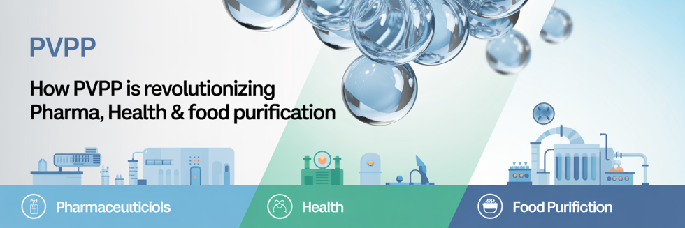 Beyond Beer: How PVPP Is Revolutionizing Pharma, Health & Food Purification