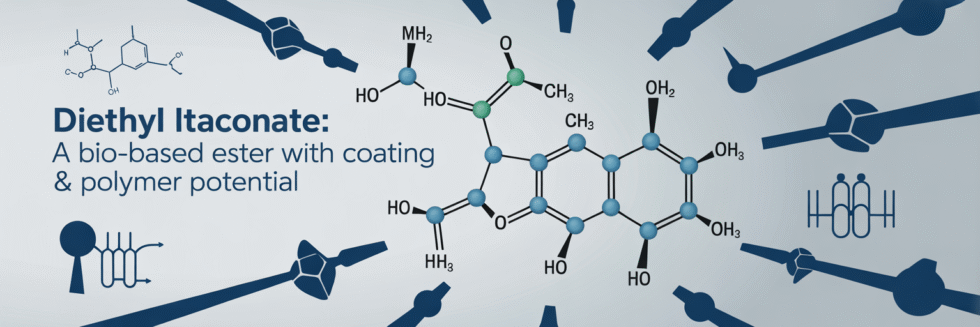 Diethyl Itaconate: A Bio‑Based Ester with Coating & Polymer Potential
